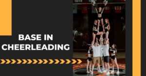 What is Base in Cheerleading
