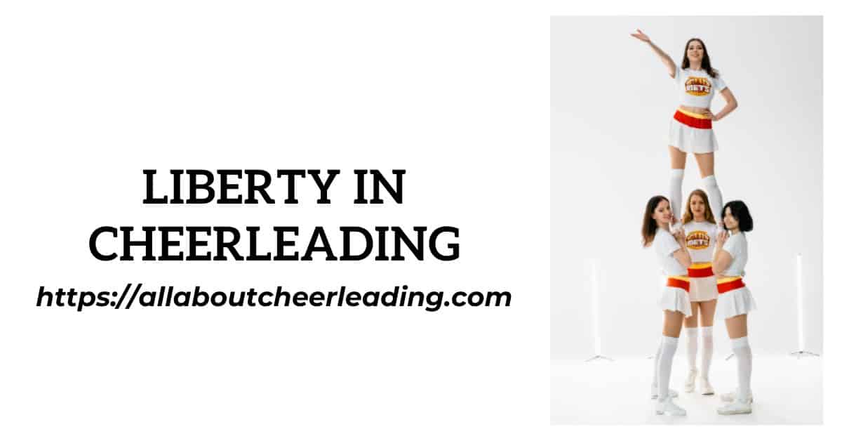 What is a Liberty in Cheerleading