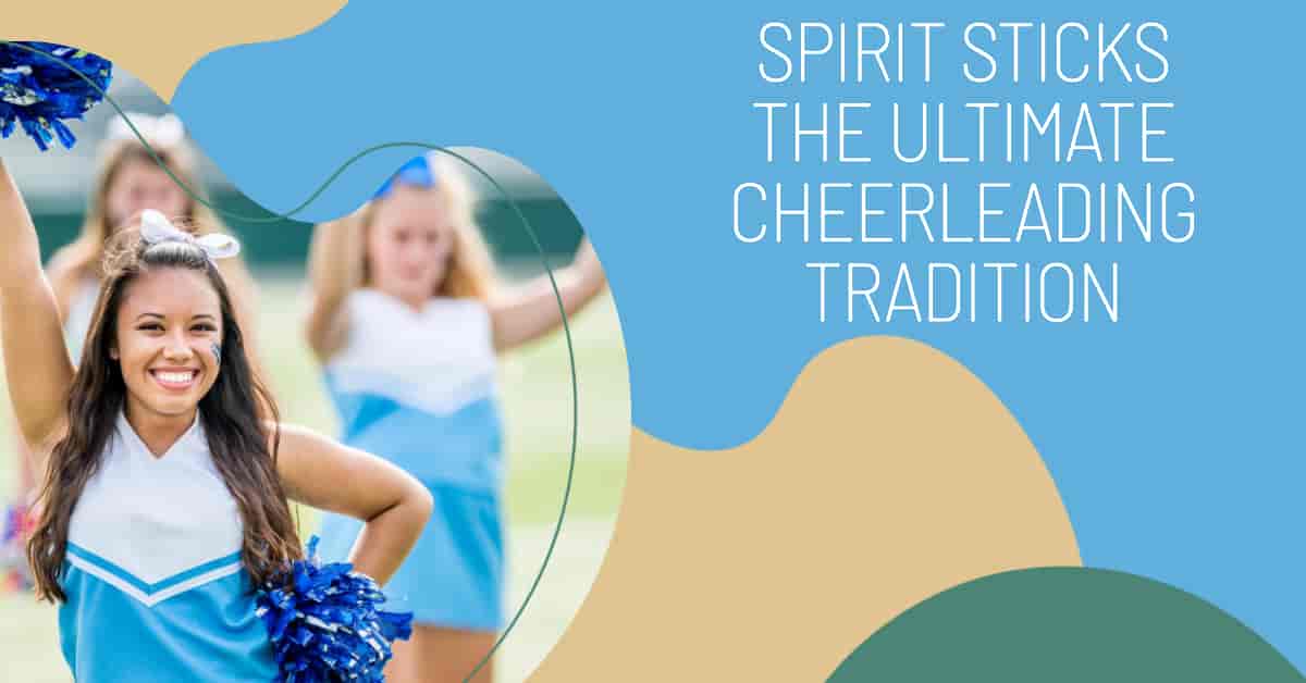 What is a Spirit Stick in Cheerleading: The Ultimate Guide to This ...