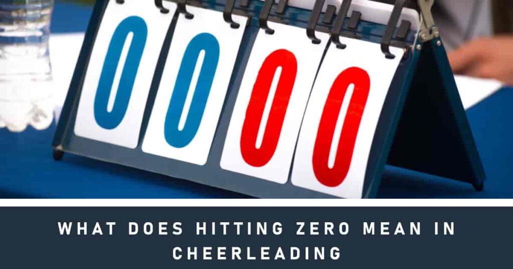 What Does Hitting Zero Mean in Cheerleading