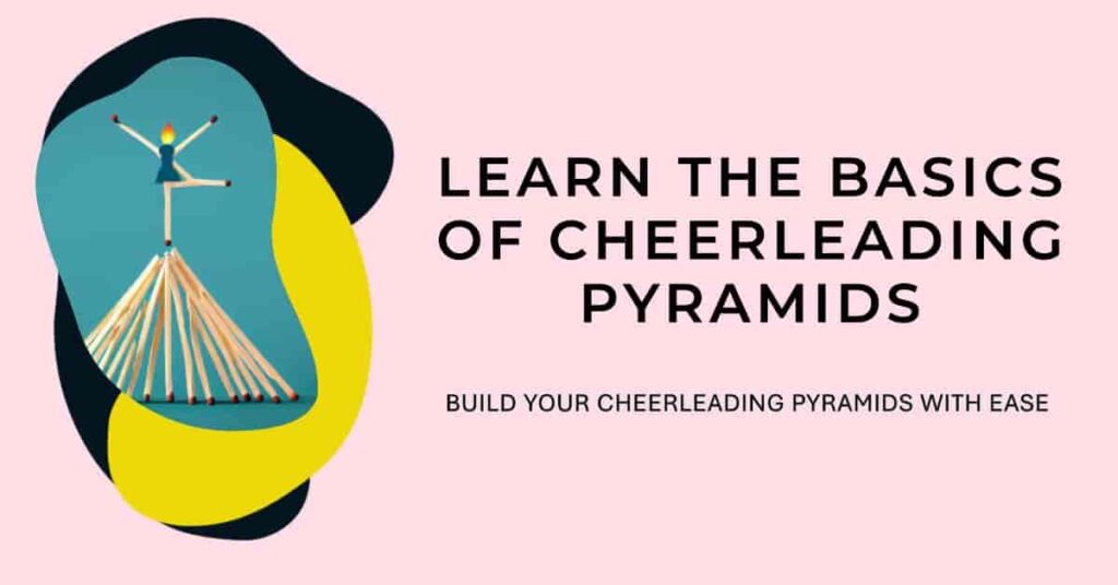 How to do basic cheerleading pyramids?